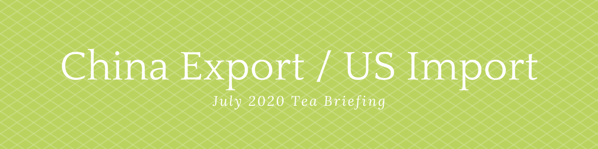 July Tea Report: China Tea Imports to US - Firsd Tea