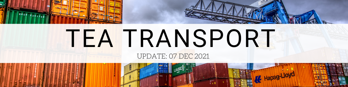 Logistics Update: 2021.12.07 - Firsd Tea